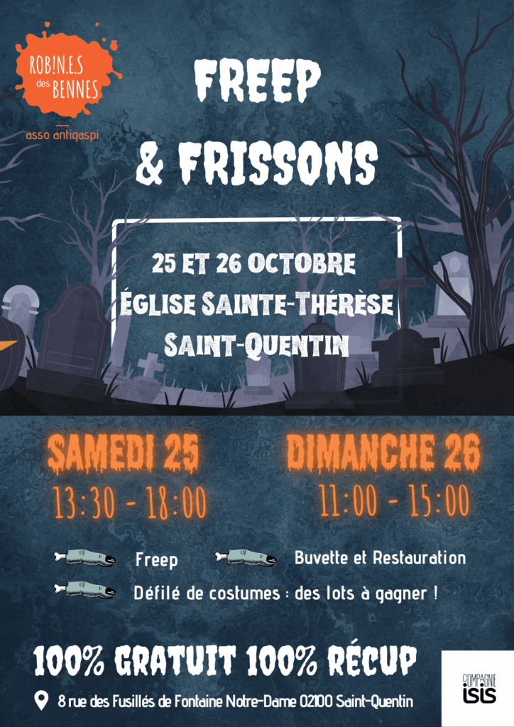 FREEP & FRISSONS à Saint-Quentin ! - Les Robines des bennes